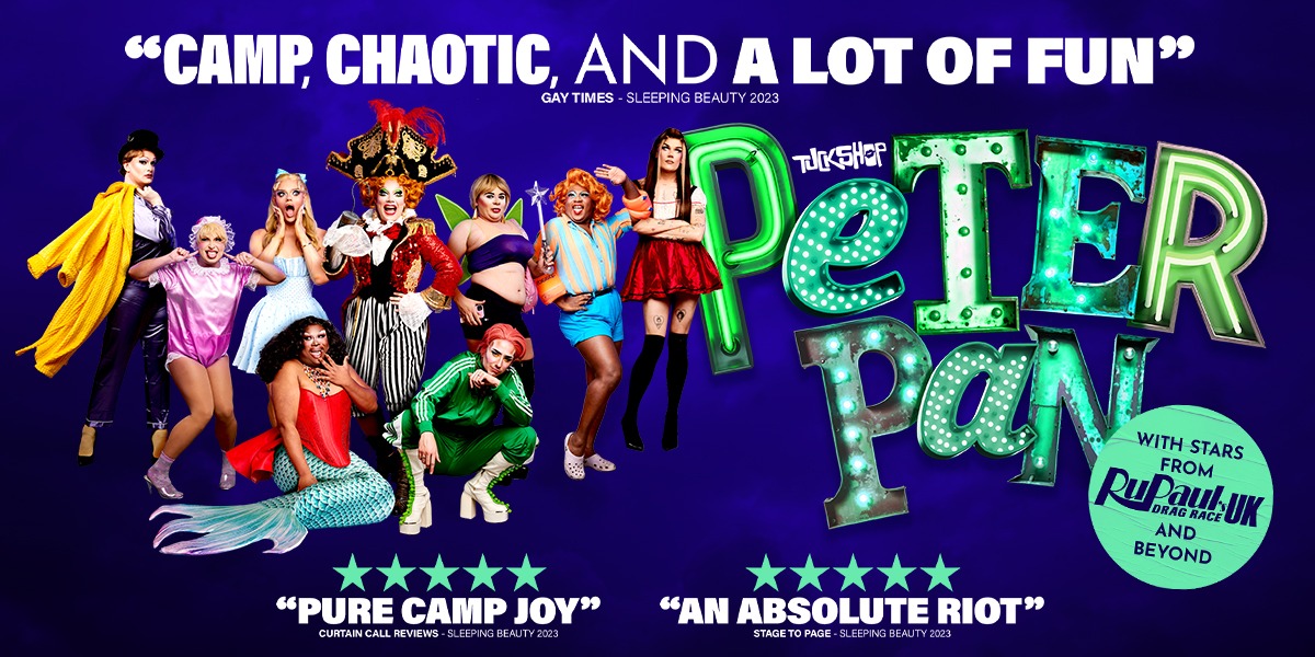 Peter Pan - The Drag Panto | Official London Theatre | Closed: 6 January 2025
