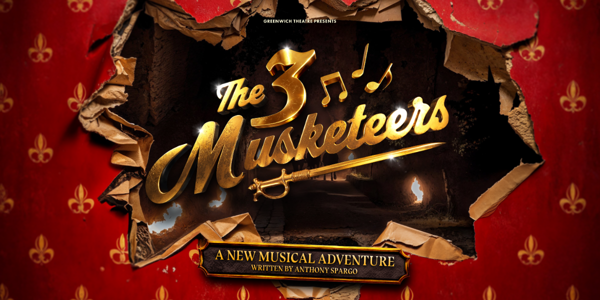 The Three Musketeers, Greenwich Theatre | Official London Theatre