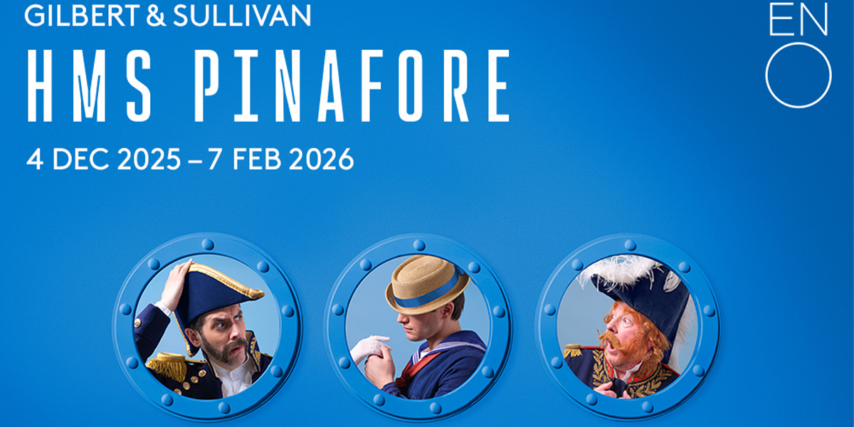 H.M.S Pinafore | at London Coliseum | Closed 7 Feb 2026