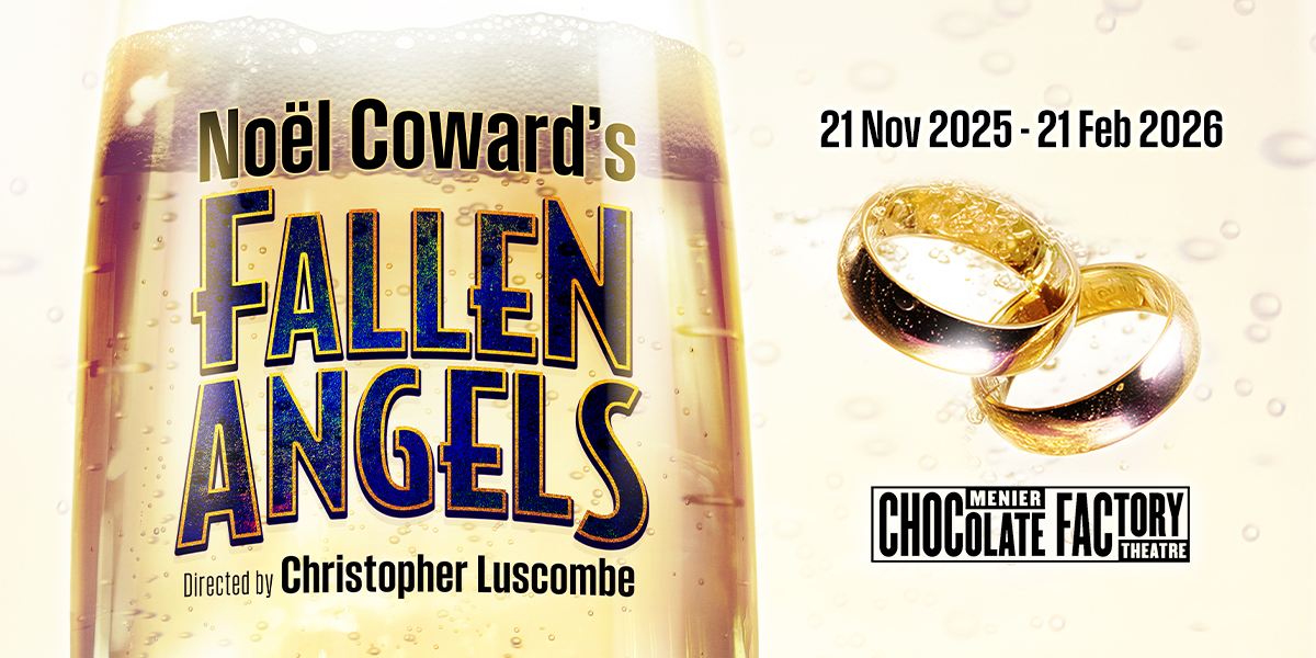 Fallen Angels Tickets | Menier Theatre (Menier Chocolate Factory ...