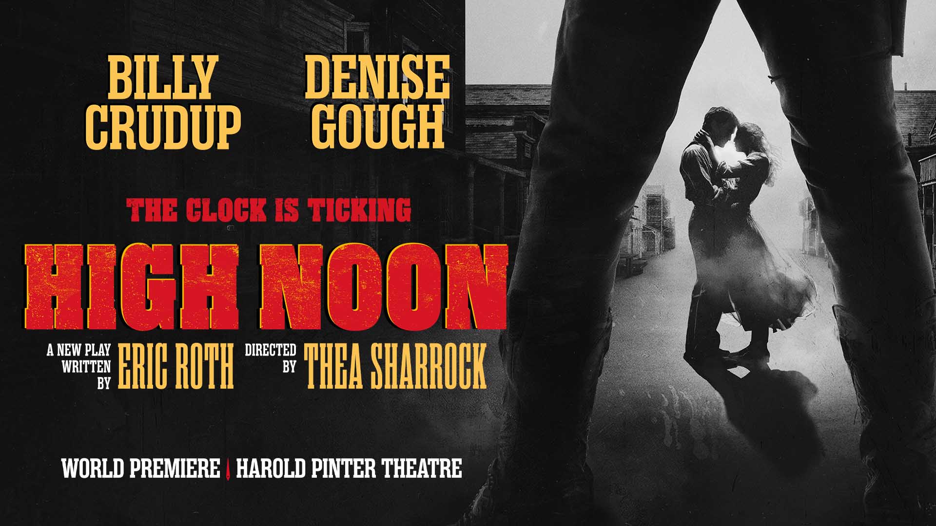 High Noon | at Harold Pinter Theatre | Closed 6 Mar 2026