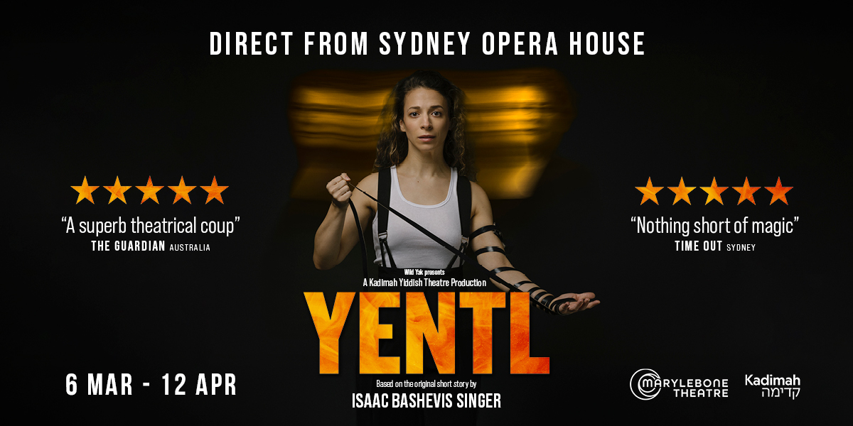 Yentl Tickets | Marylebone Theatre | Drama Tickets