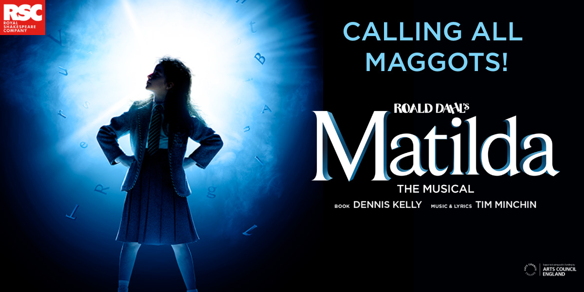 Win tickets to see RSC's Matilda on tour | Official London Theatre