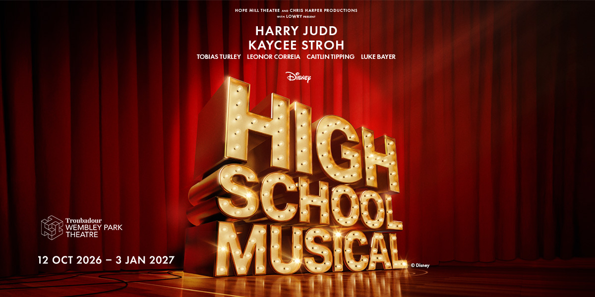 High School Musical Tickets | Family Tickets | Official London Theatre ...